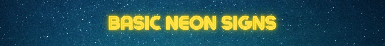 Basic Neon Signs – Light X Night